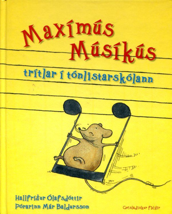 Maxímús Músíkús trítlar í tónlistarskólann - Ekki til eins og er ...